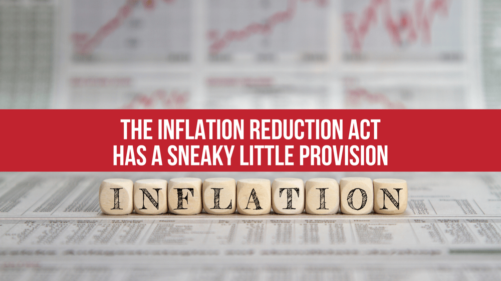 The Inflation Reduction Act Has A Sneaky Little Provision